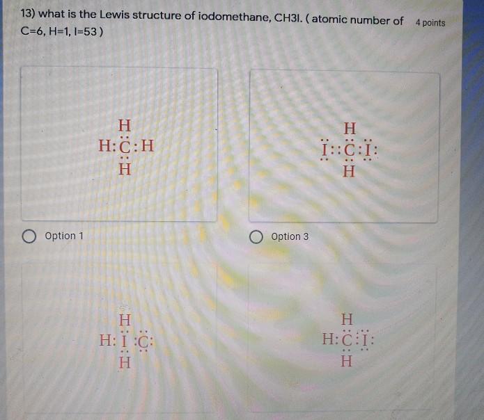 Solved 13) what is the Lewis structure of iodomethane, CH31. | Chegg.com