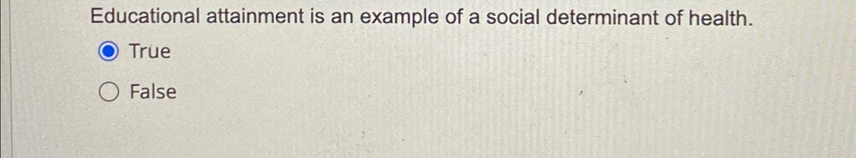 Solved Educational attainment is an example of a social | Chegg.com