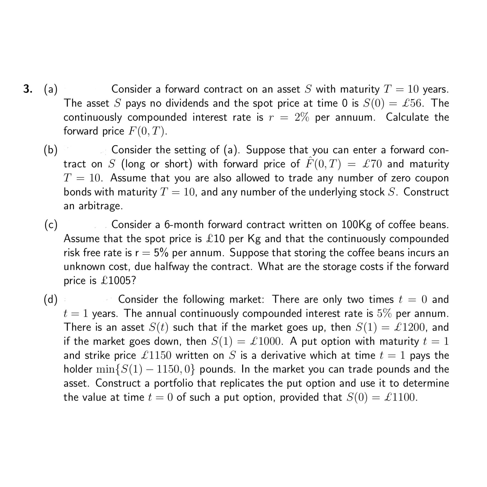 Solved (a) ﻿Consider a forward contract on an asset S ﻿with | Chegg.com