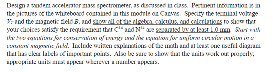 Solved Design a tandem accelerator mass spectrometer, as | Chegg.com