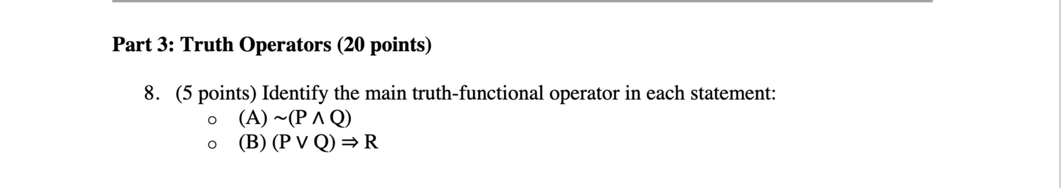 Solved Part 3: Truth OperatorsIdentify the main | Chegg.com