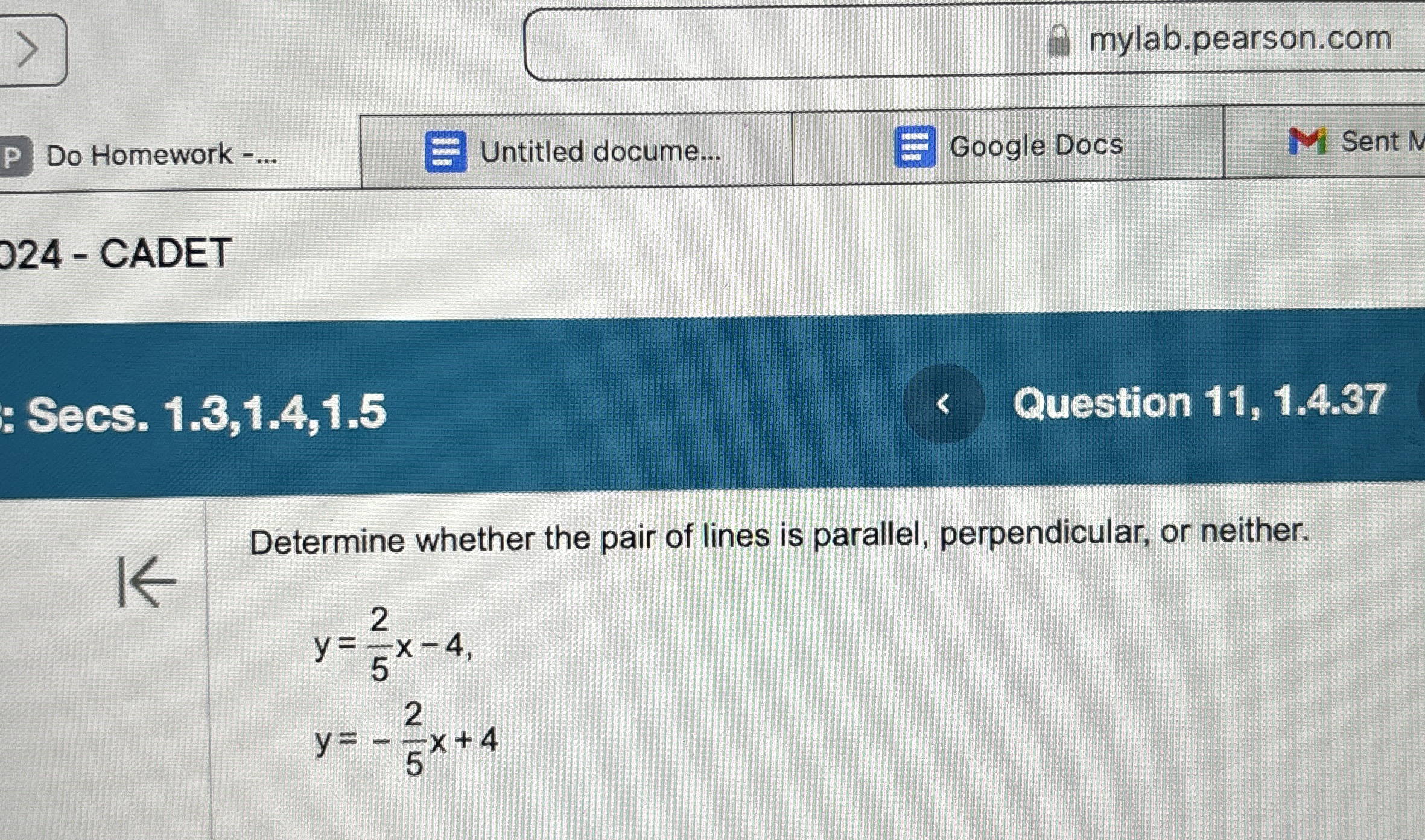 Solved 24 - ﻿CADETDetermine whether the pair of lines is | Chegg.com