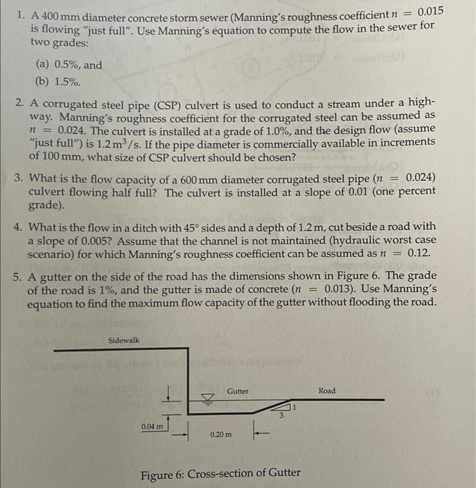 Solved 1. A 400 mm diameter concrete storm sewer (Manning's | Chegg.com