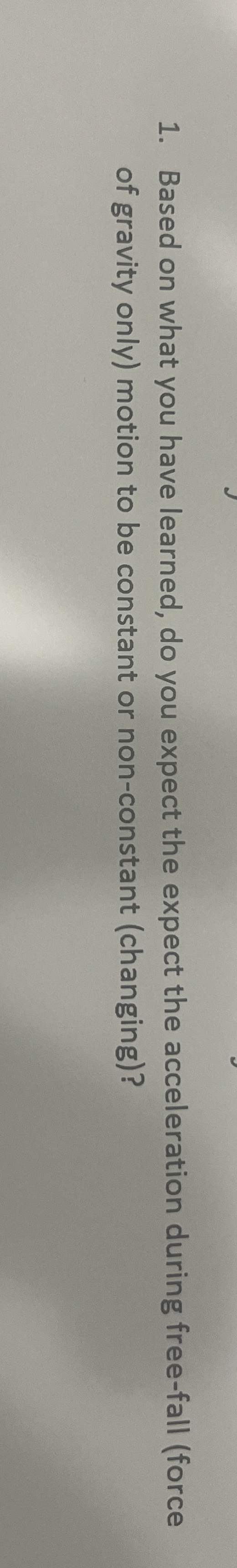 Solved Based on what you have learned, do you expect the | Chegg.com