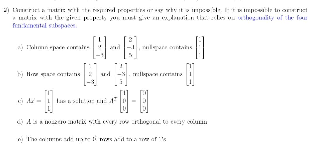 Construct a matrix with the required properties or | Chegg.com