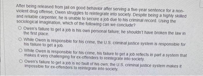 After being released from jail on good behavior after | Chegg.com