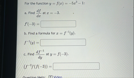 Solved For the function y=f(x)=-5x3-1 ﻿:a. ﻿Find dfdx ﻿at | Chegg.com