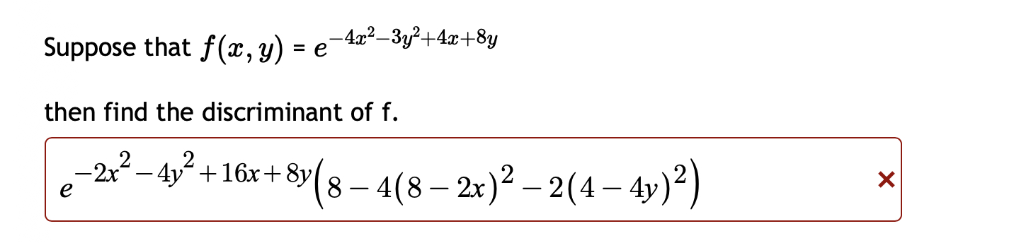 Solved Suppose that f(x,y)=e-4x2-3y2+4x+8ythen find the | Chegg.com