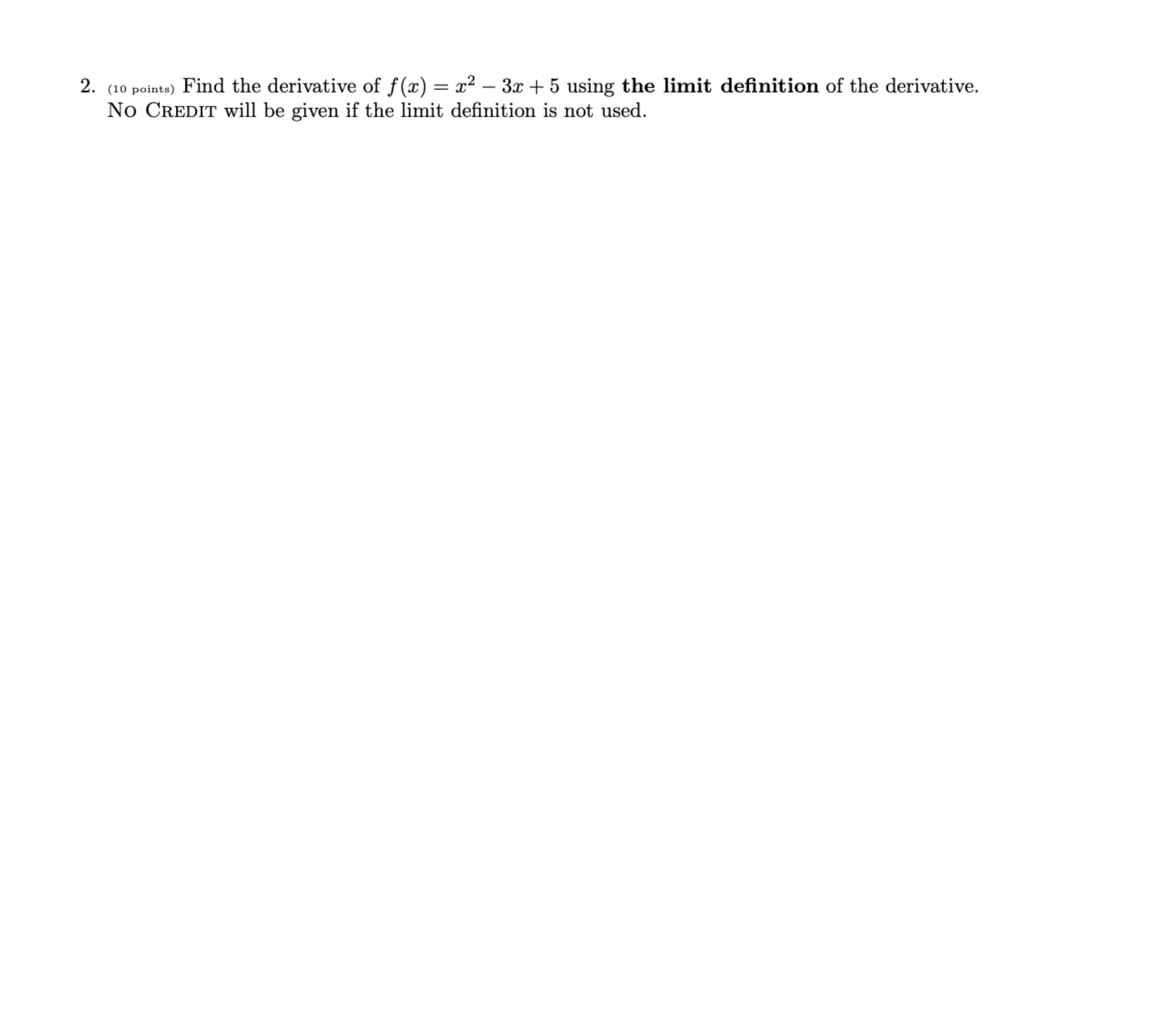 Solved (10 ﻿points) ﻿Find the derivative of f(x)=x2-3x+5 | Chegg.com