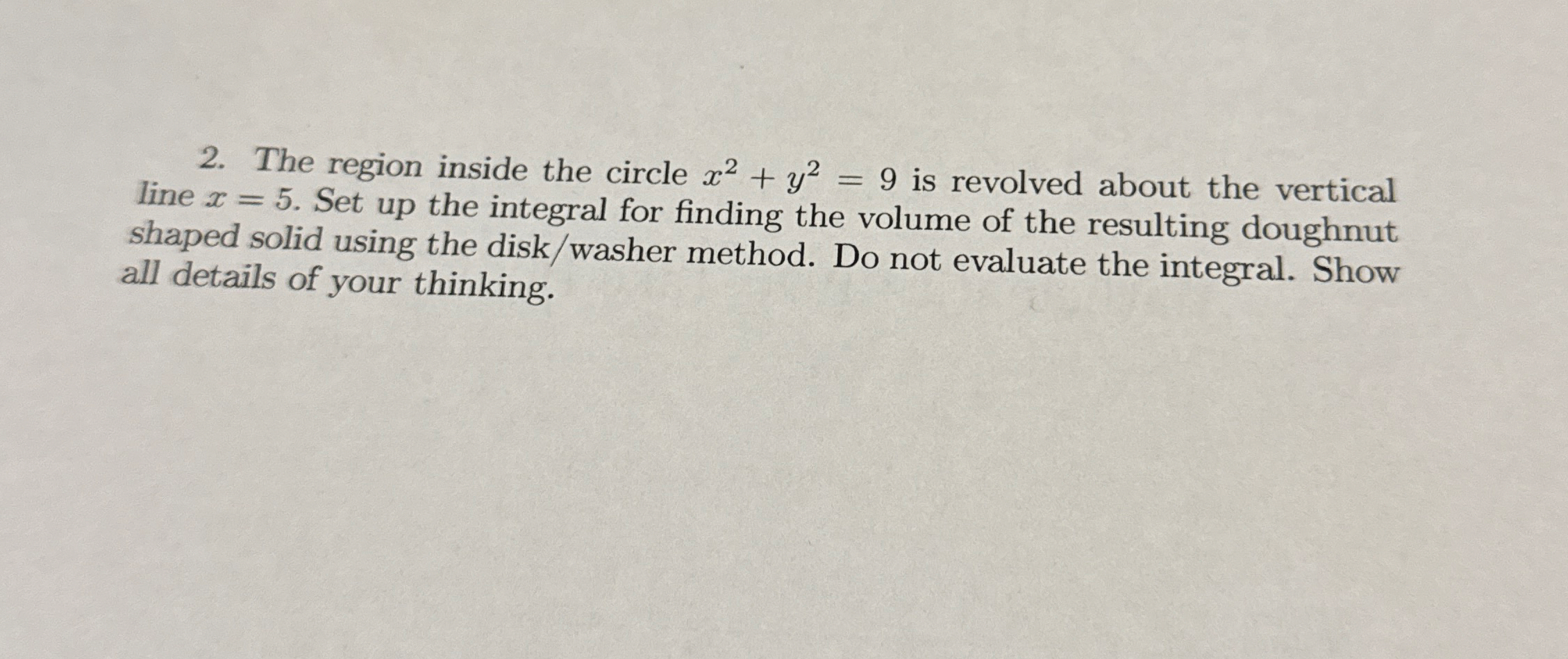 Solved The region inside the circle x2 y2=9 ﻿is revolved | Chegg.com