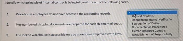 Solved Identify which principle of internal control is being | Chegg.com