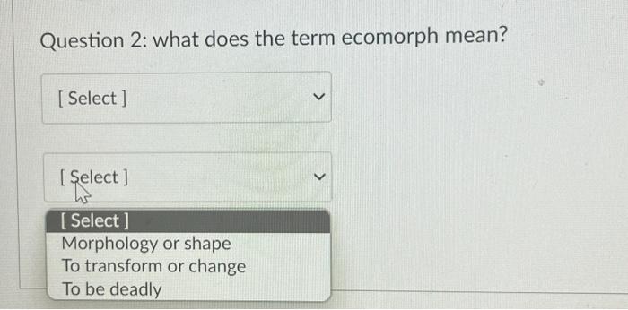 Solved Question 2: what does the term ecomorph | Chegg.com