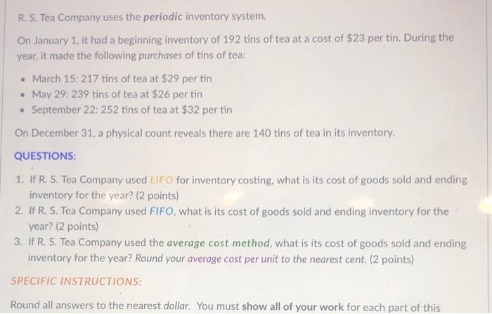 Solved R.S. Tea Company uses the periodic inventory system. | Chegg.com