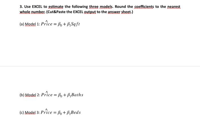 Solved Use EXCEL to estimate the following three models. | Chegg.com