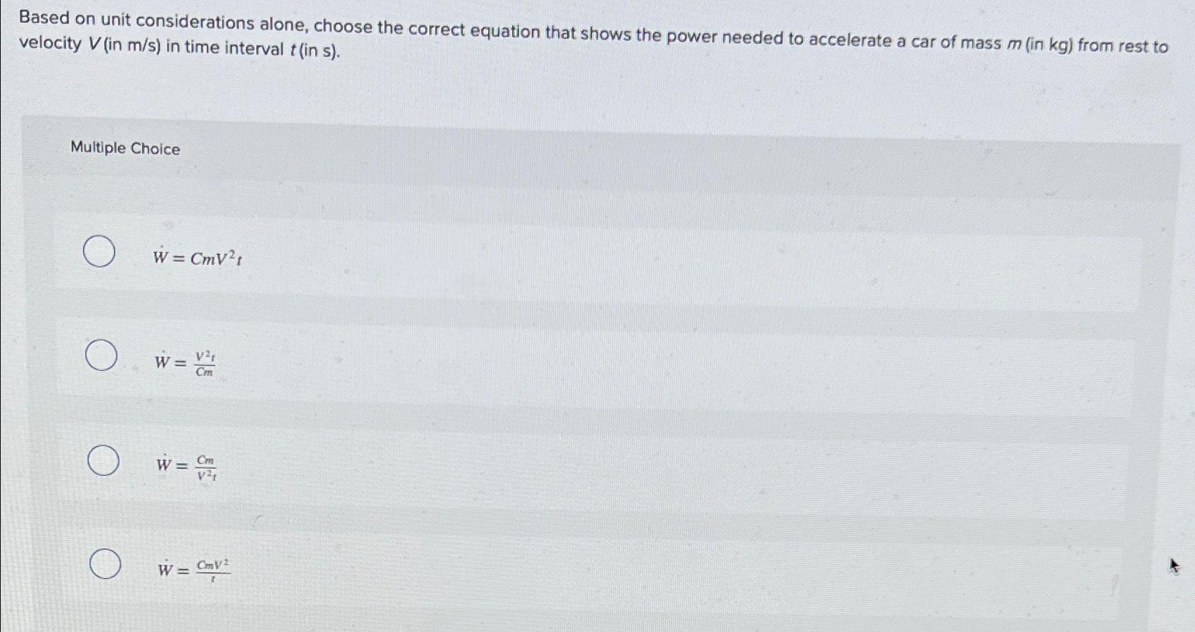 Solved Based on unit considerations alone, choose the | Chegg.com