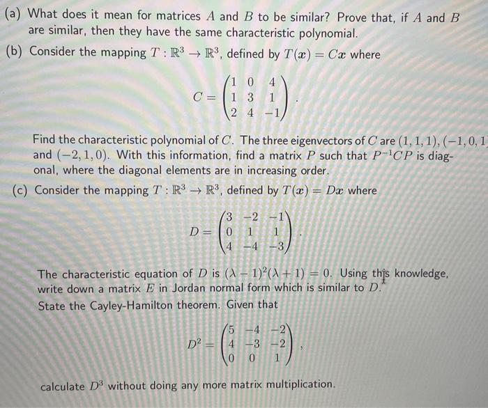 Solved (a) What does it mean for matrices A and B to be | Chegg.com