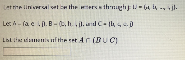 Solved Let the Universal set be the letters a through j: U = | Chegg.com