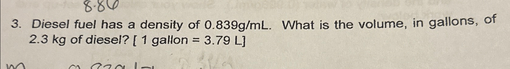 Solved Diesel fuel has a density of 0.839gmL. ﻿What is the | Chegg.com