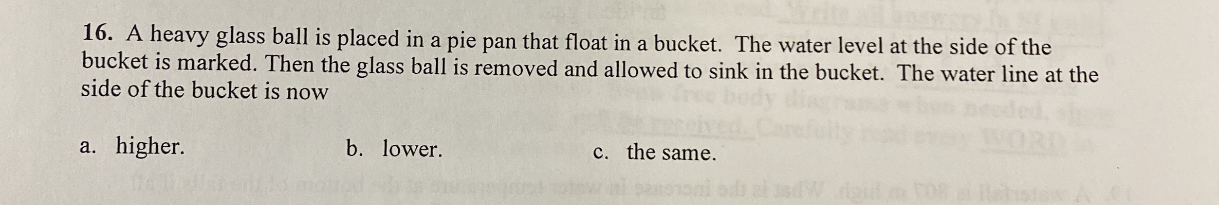 Solved A heavy glass ball is placed in a pie pan that float | Chegg.com