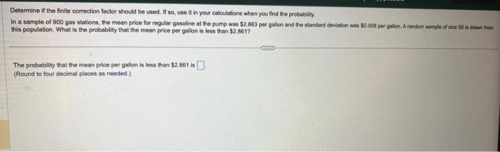 Solved Determine if the finite correction factor should be | Chegg.com