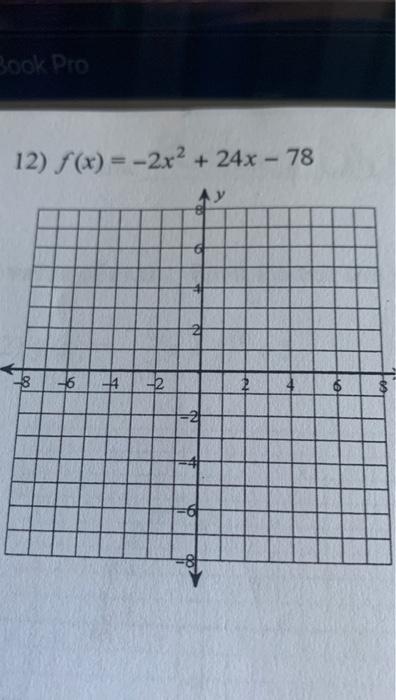 Solved f(x)=−2x2+24x−78 | Chegg.com