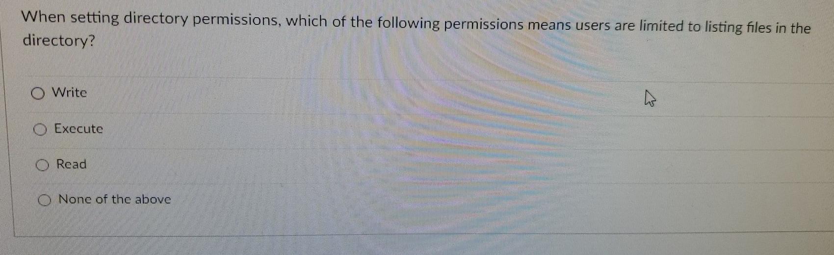 Solved When setting directory permissions, which of the | Chegg.com