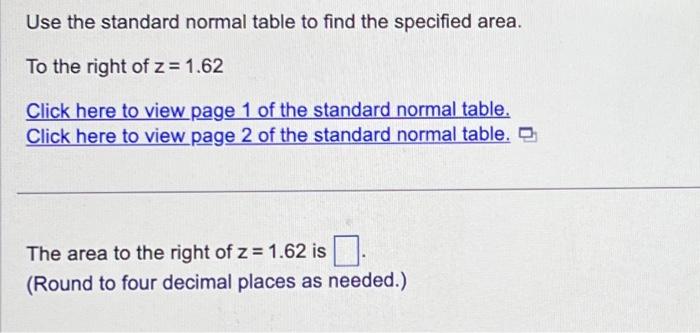 Solved Use the standard normal table to find the specified | Chegg.com
