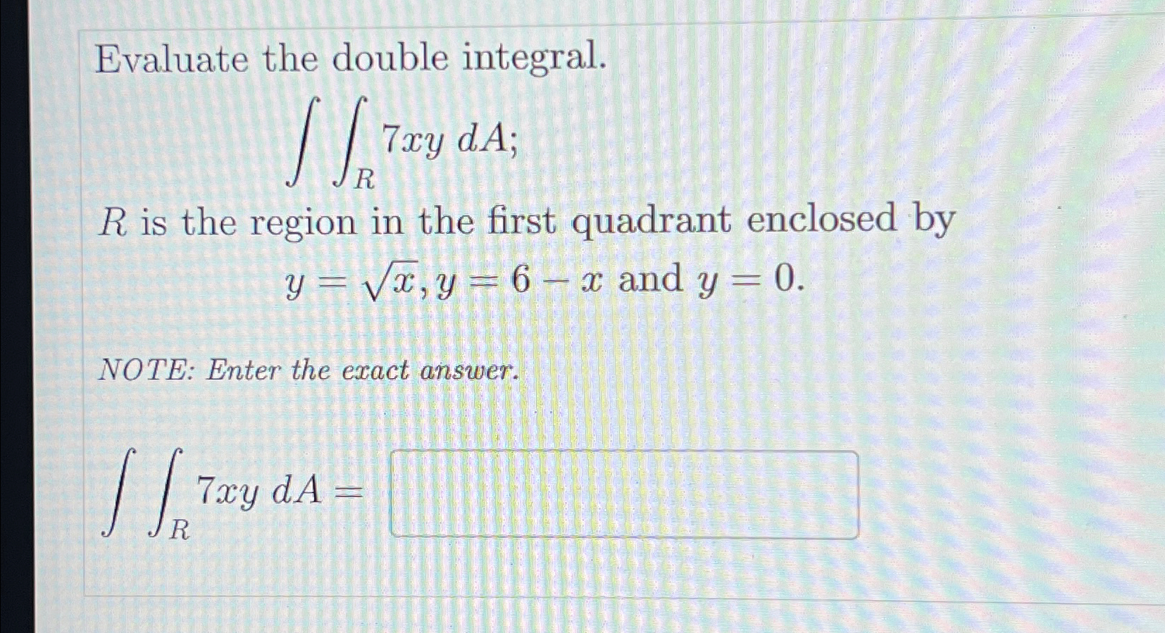 Solved Evaluate the double integral.∬R7xydAR ﻿is the region | Chegg.com