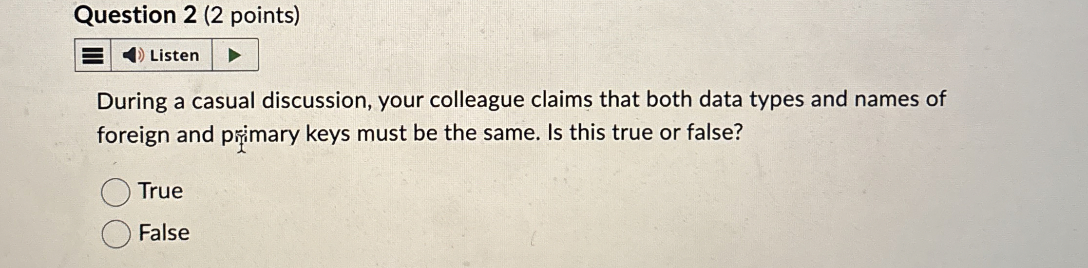 Solved Question 2 (2 ﻿points) During a casual discussion, | Chegg.com
