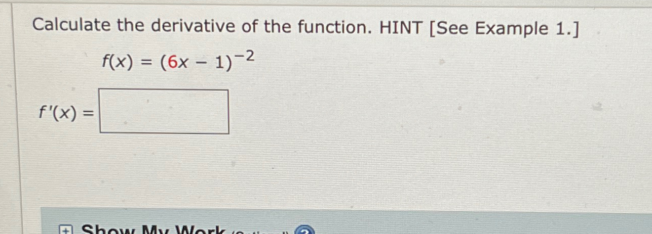 Solved Calculate the derivative of the function. HINT [See | Chegg.com