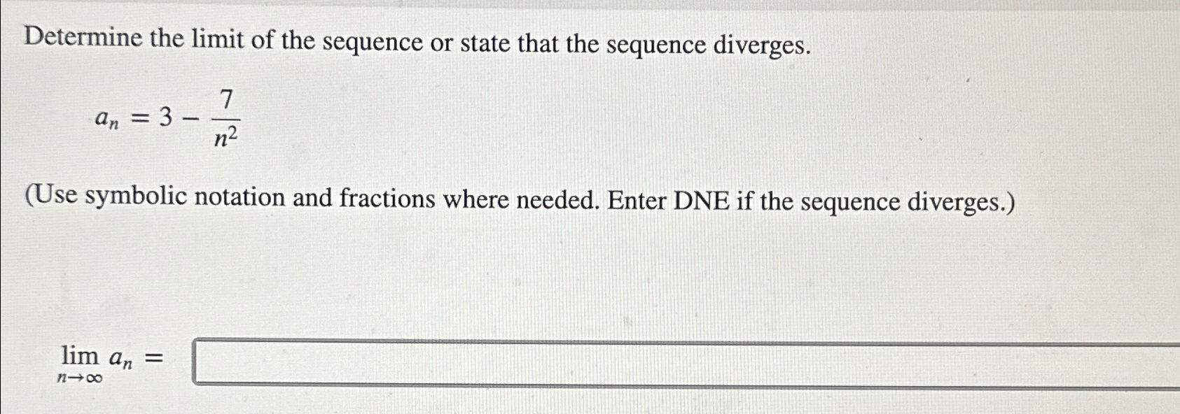 Solved Determine the limit of the sequence or state that the | Chegg.com