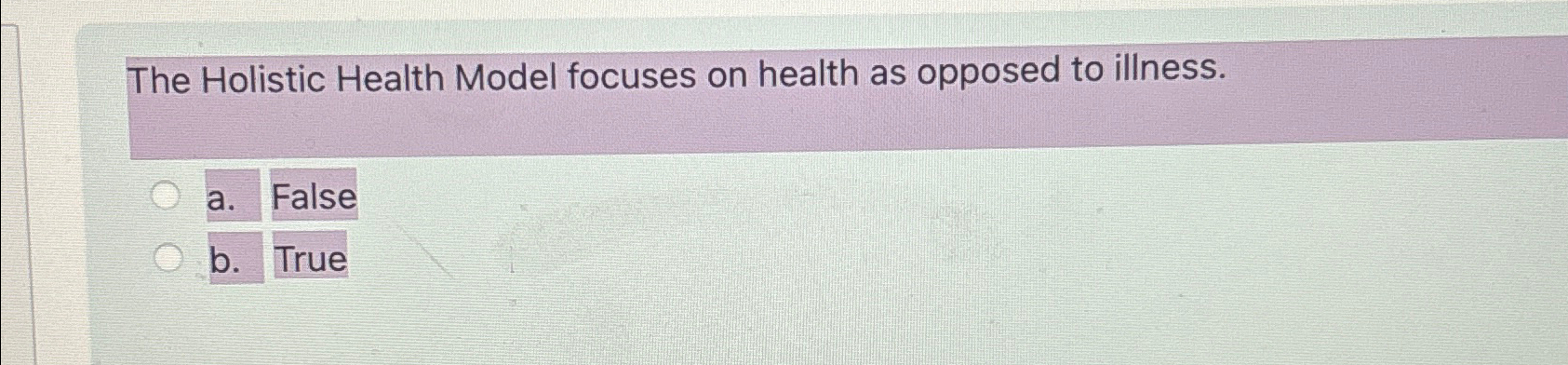 Solved The Holistic Health Model focuses on health as | Chegg.com