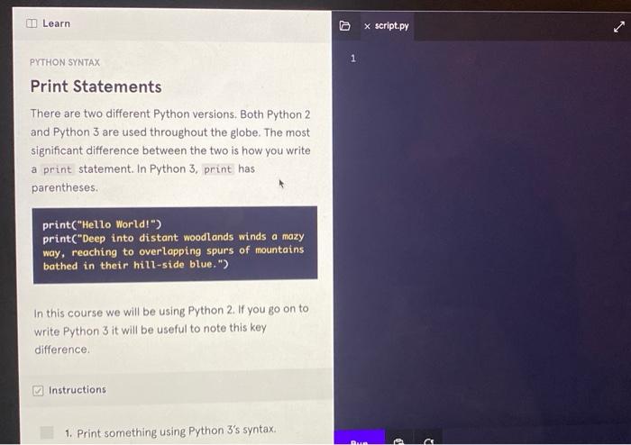 Solved Learn x script.py PYTHON SYNTAX 1 Print Statements | Chegg.com