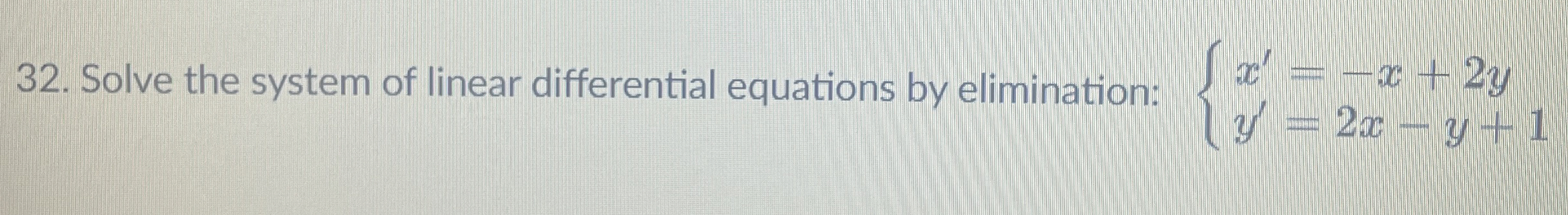 Solved Solve the system of linear differential equations by | Chegg.com
