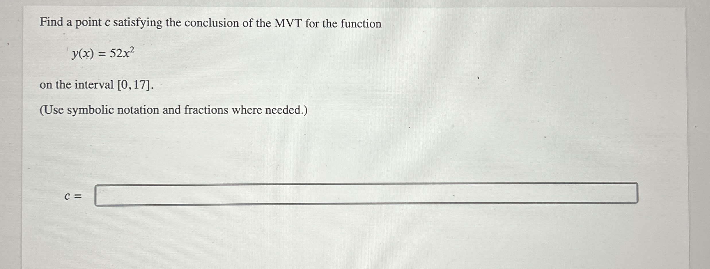 Solved by an EXPERT Find a point c ﻿satisfying the conclusion of the ...