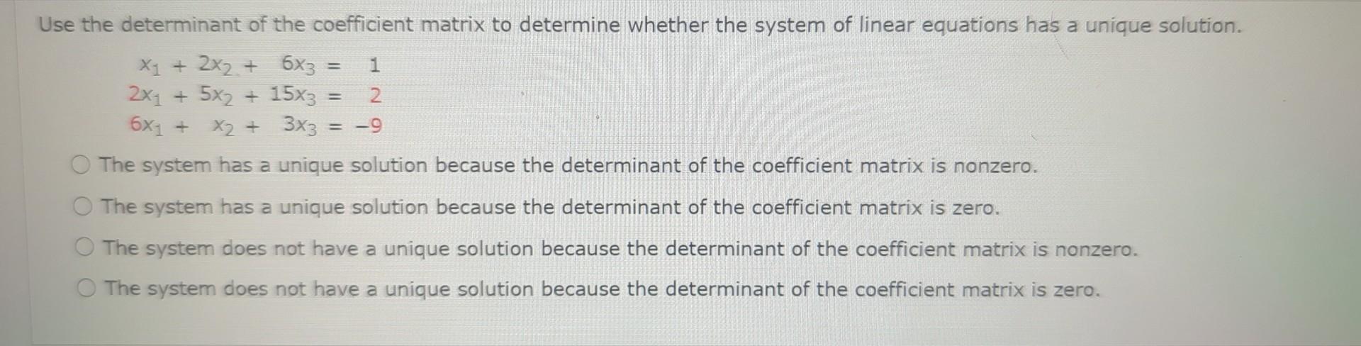 Solved Use the determinant of the coefficient matrix to | Chegg.com