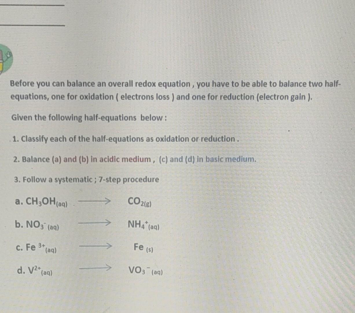 Solved Before you can balance an overall redox equation, you | Chegg.com