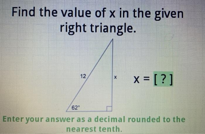 Solved Find The Value Of X In The Given Right Triangle 12 х