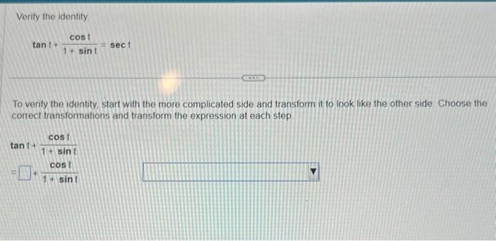 Solved Verify the identity. tant+1+sintcost=sect To verify | Chegg.com