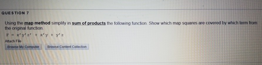 Solved QUESTION 7 Using the map method simplify in sum of | Chegg.com