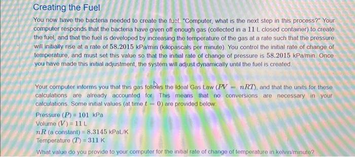 Solved Creating the Fuel You now have the bacteria needed to | Chegg.com