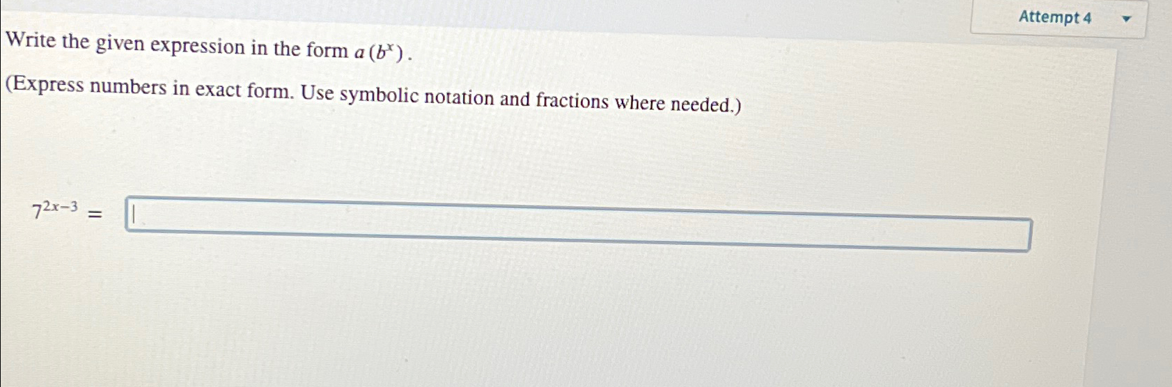 Solved Write the given expression in the form a(bx).(Express | Chegg.com