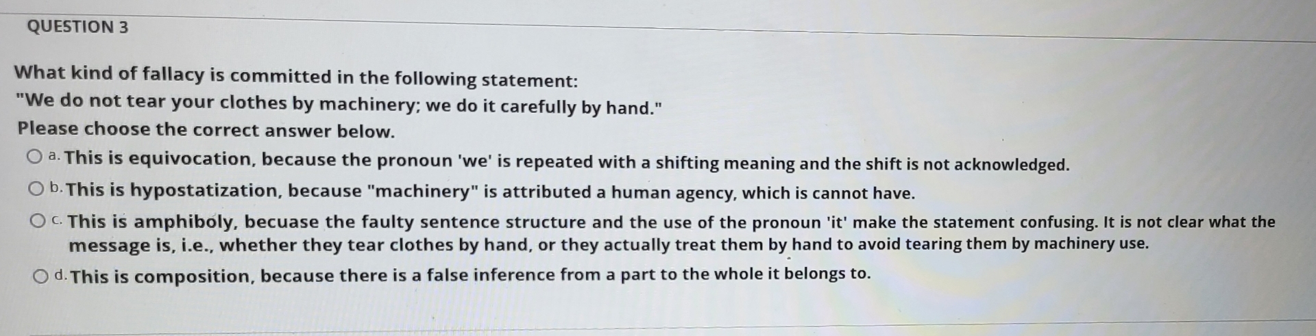 Solved QUESTION 3What kind of fallacy is committed in the | Chegg.com