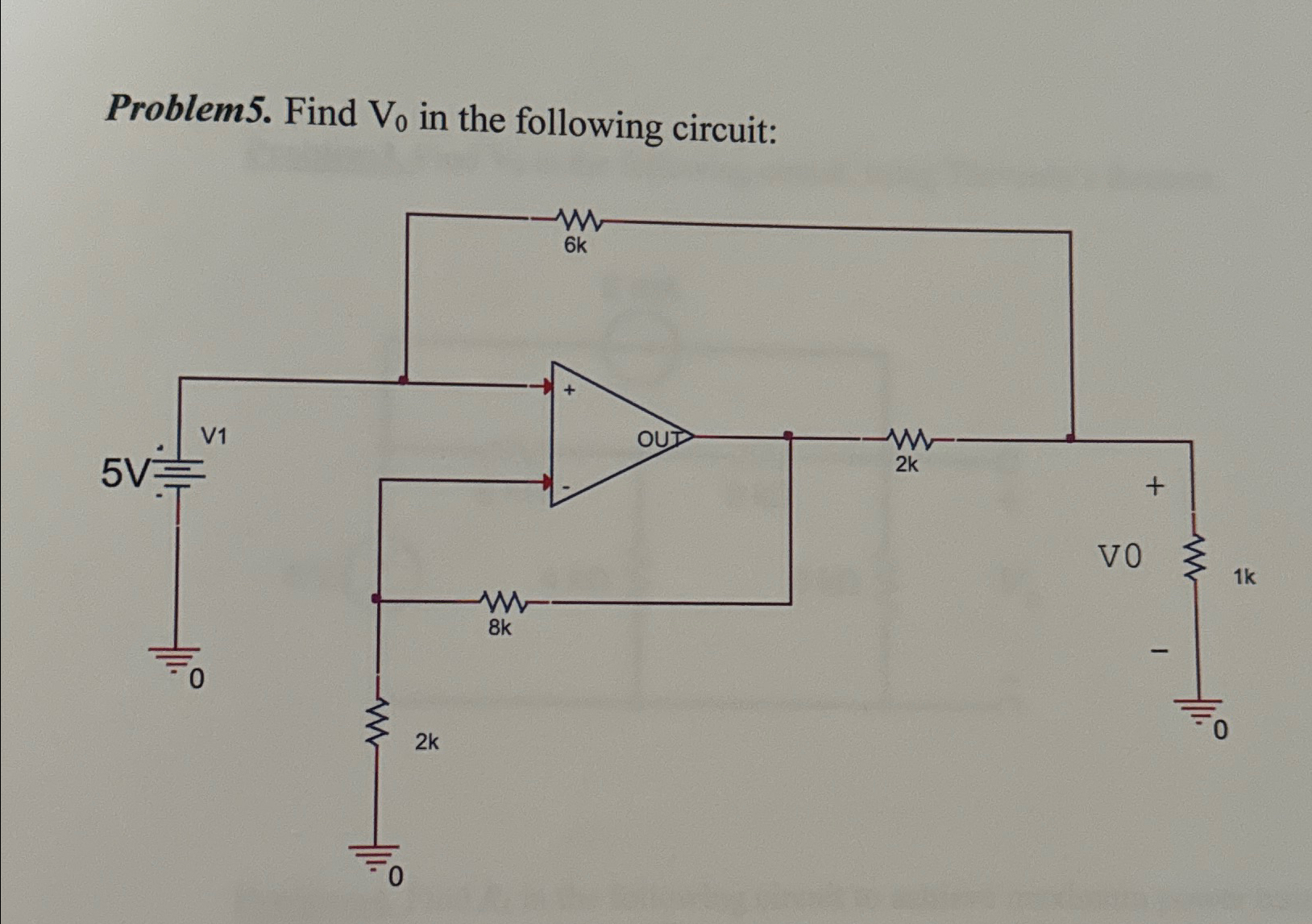 Solved Problem5. ﻿Find V0 ﻿in the following circuit: | Chegg.com