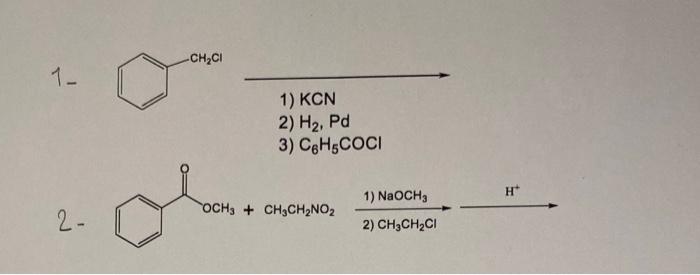 Solved 1− 1) KCN 2) H2,Pd 3) C6H5COCl 2− | Chegg.com