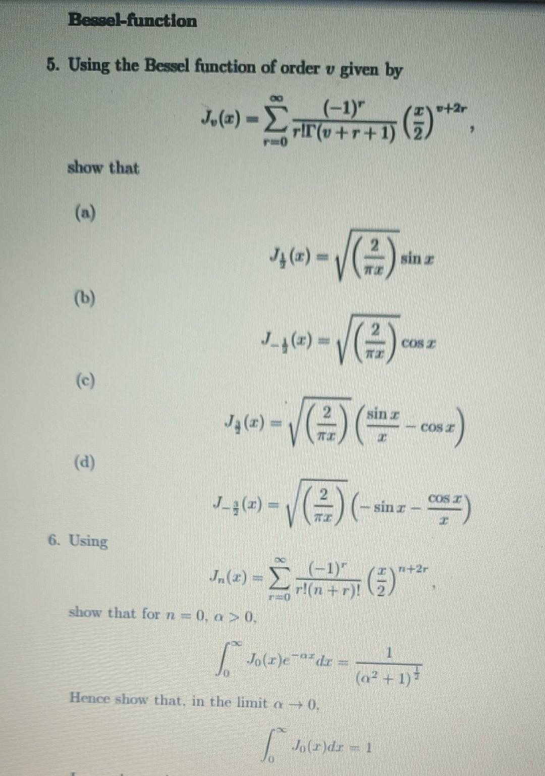 Solved 5. Using the Bessel function of order v given by | Chegg.com