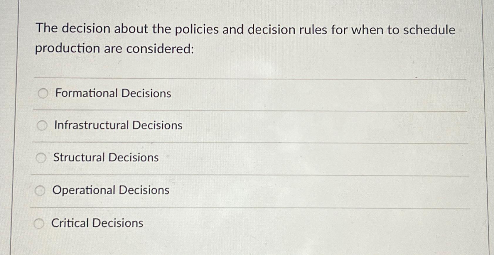 Solved The decision about the policies and decision rules | Chegg.com