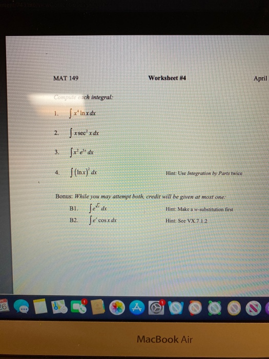 Solved MAT 149 Worksheet #4 April Compute each integral: 1. | Chegg.com