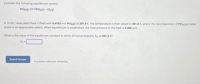 Solved Consider the following equilibrium system: PCl5( | Chegg.com