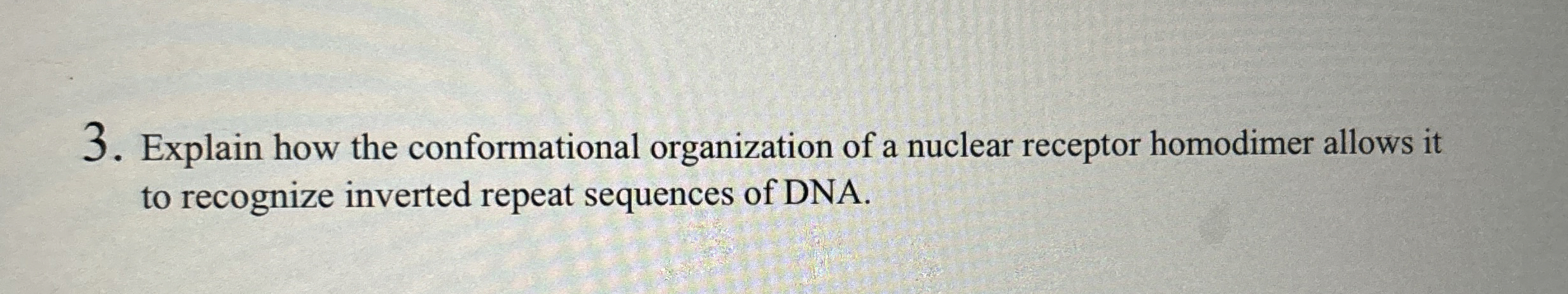 Solved Explain how the conformational organization of a | Chegg.com